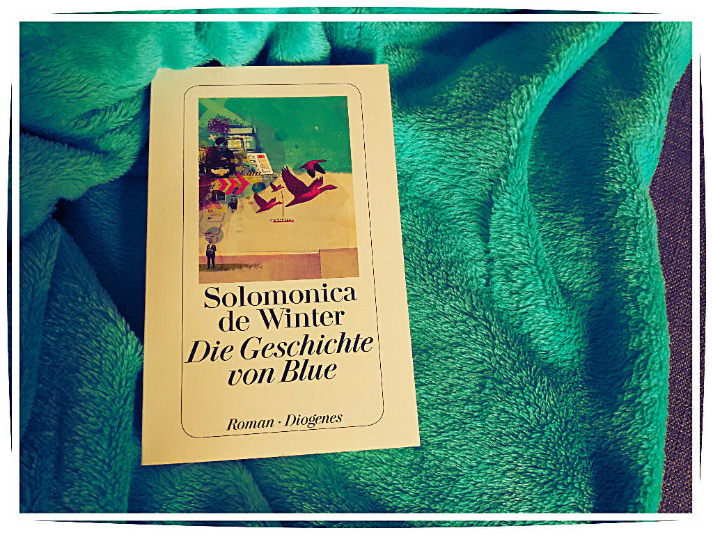Rezension: "Die Geschichte von Blue" - Solomonica de Winter - Lesetiefe ...