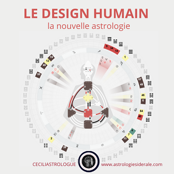 Le Design Humain - Céciliastrologue
