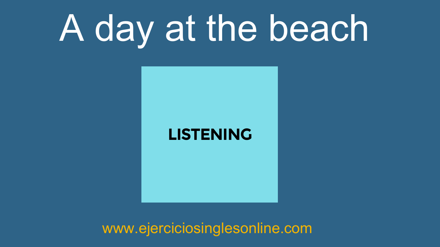 Listening 2 At The Beach Key Answers Ejercicios Ingl s Online Listening 2 At The Beach Key Answers Ejercicios Ingl s Online
