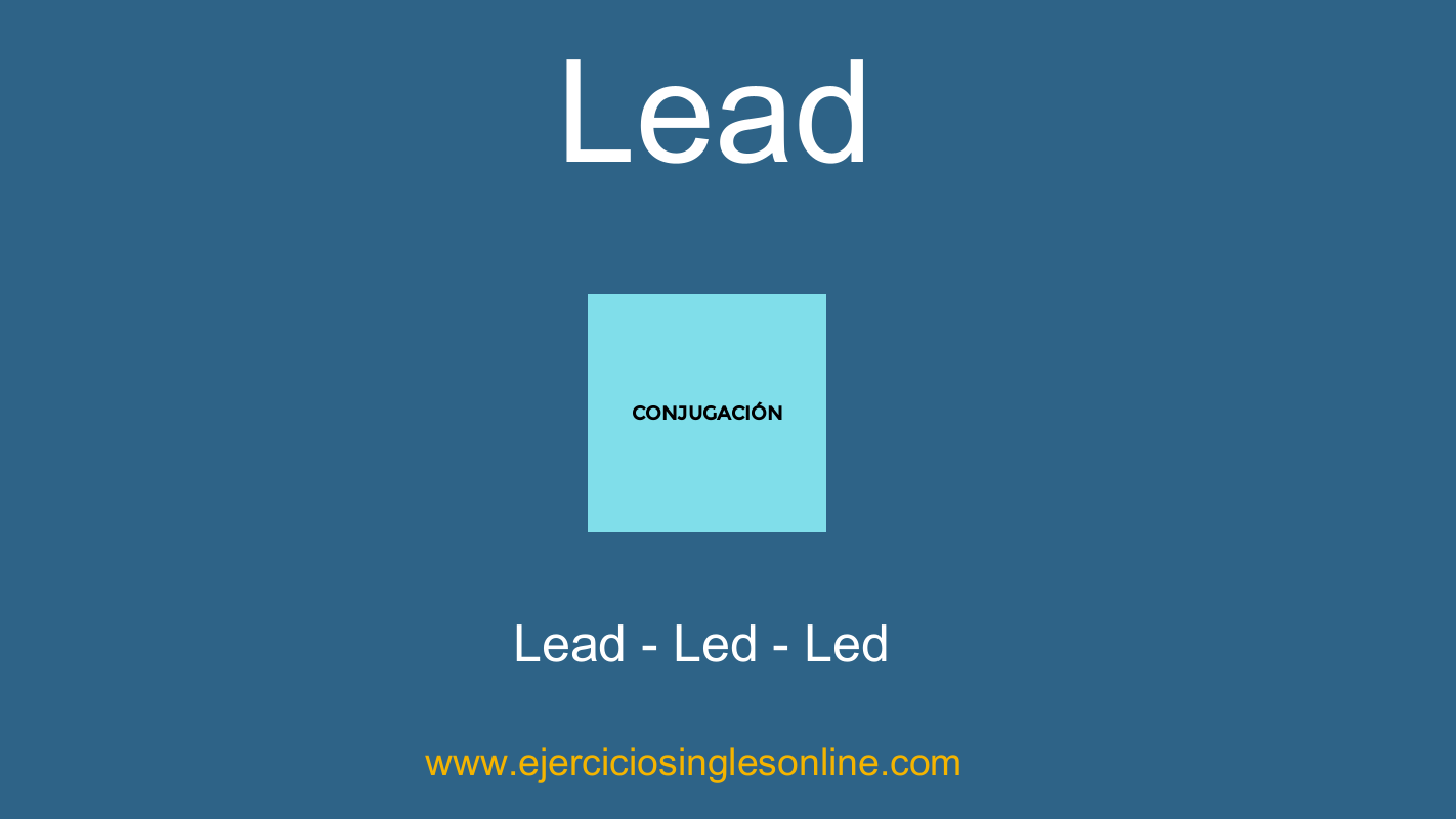 Lead - Conjugación - Ejercicios inglés online