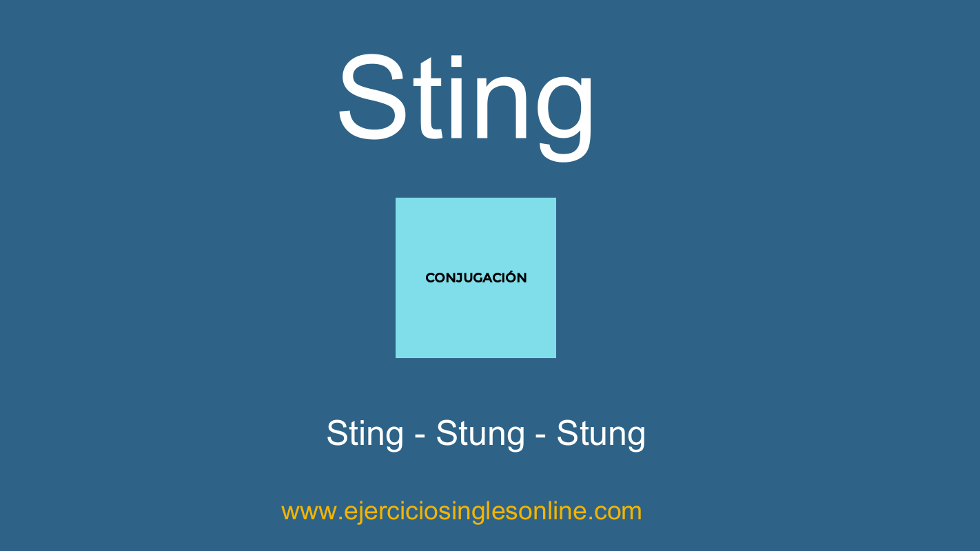Sting - Conjugación - Ejercicios inglés online