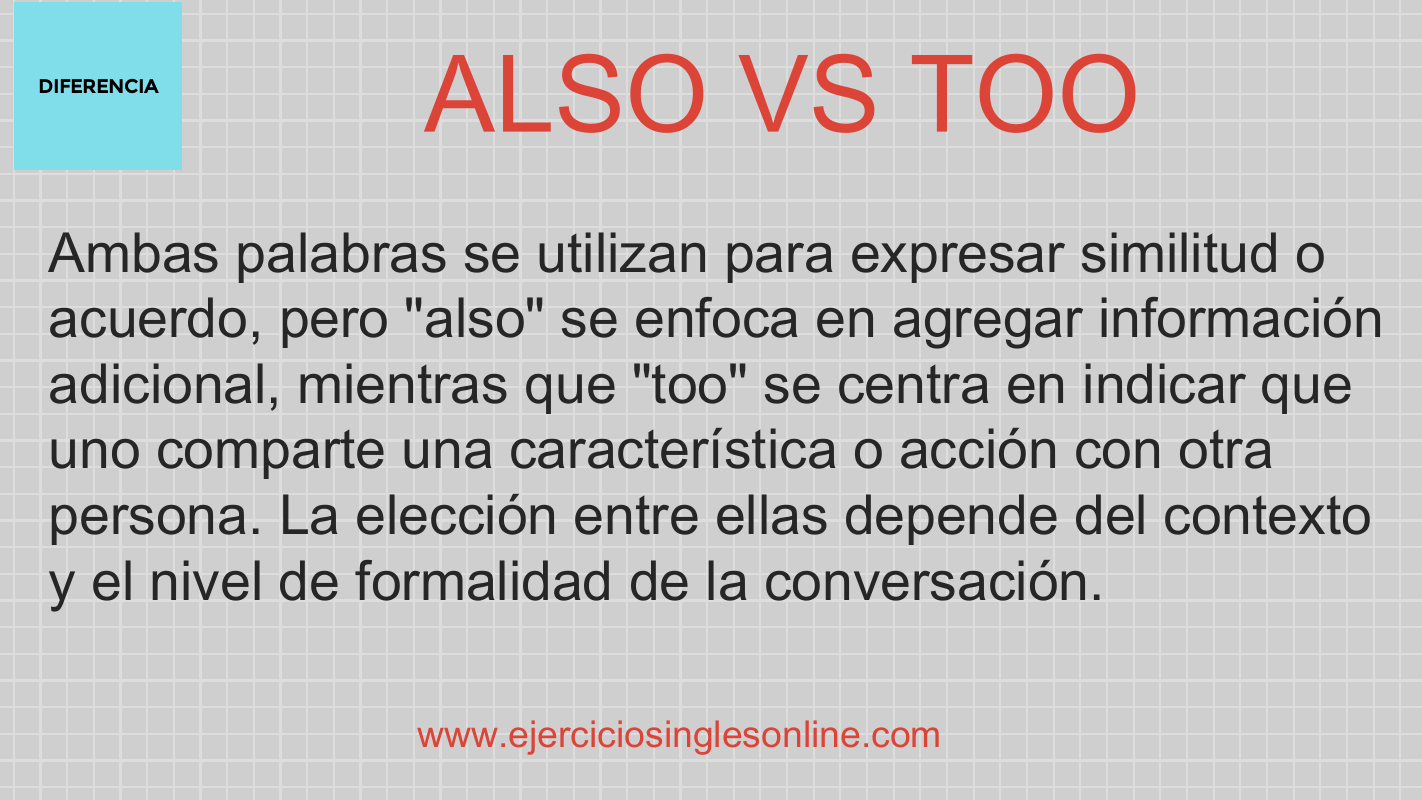 Diferencia entre ALSO y TOO en inglés - Ejercicios inglés online