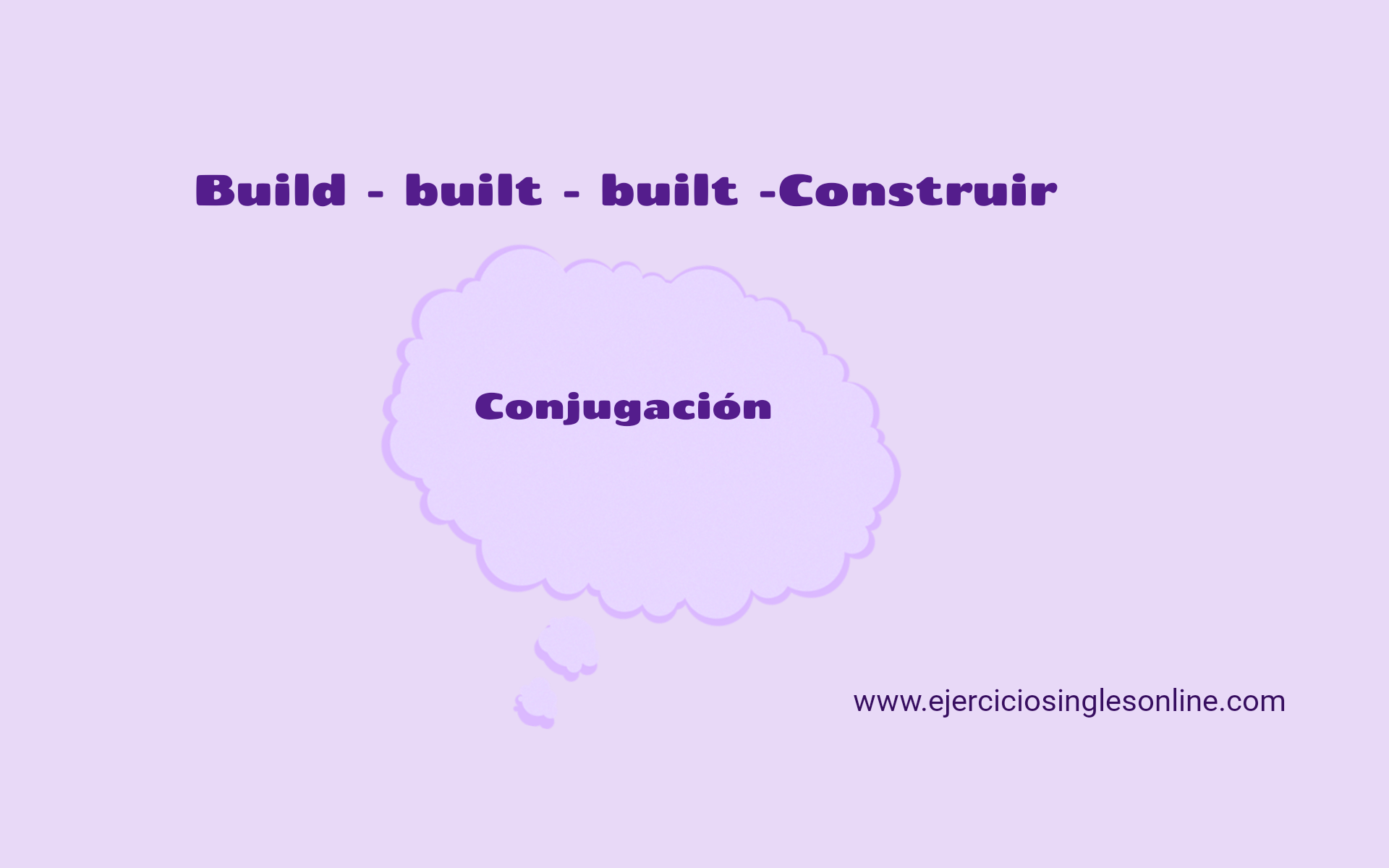 Build - Conjugación - Ejercicios inglés online