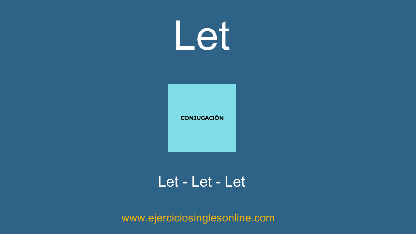 Let - Conjugación - Ejercicios inglés online