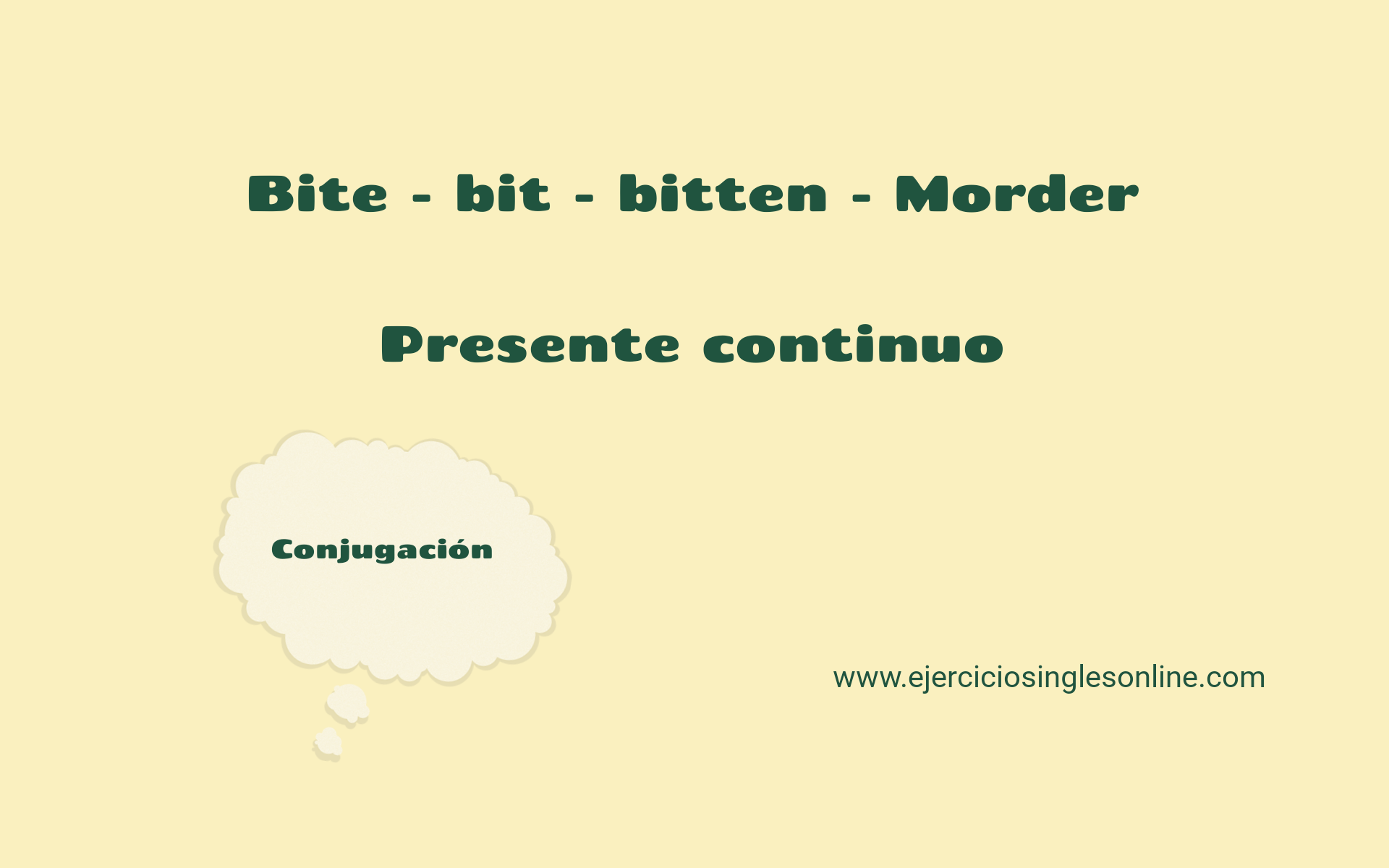 Bite - Presente continuo - Ejercicios inglés online