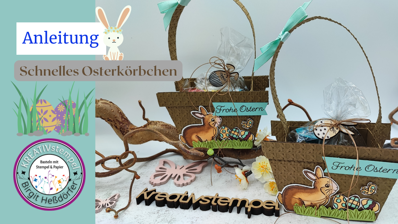 Schnelles Osterkörbchen basteln - Kreativstempel Birgit Heßdörfer