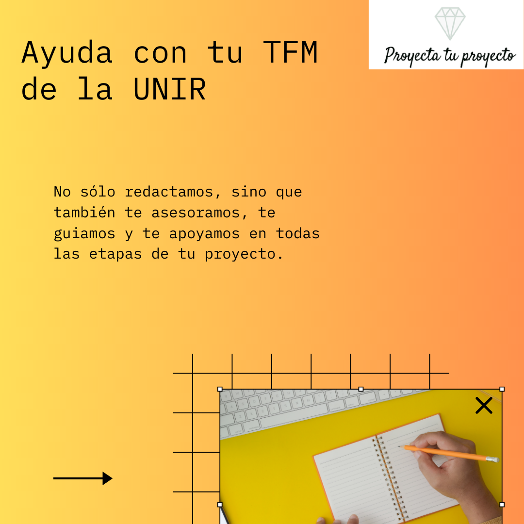Cómo escribir mi TFG o TFM de la UNIR. ¿Encargar un TFM para la UNIR puede ser buena idea ...