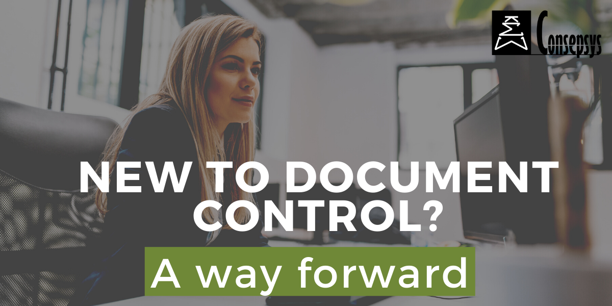 New to Document Control? A way forward - Consepsys