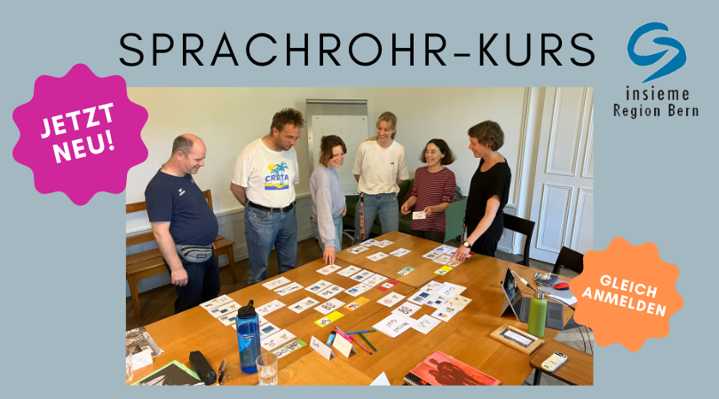 NEU: Sprachrohr-Kurs - insieme Region Bern