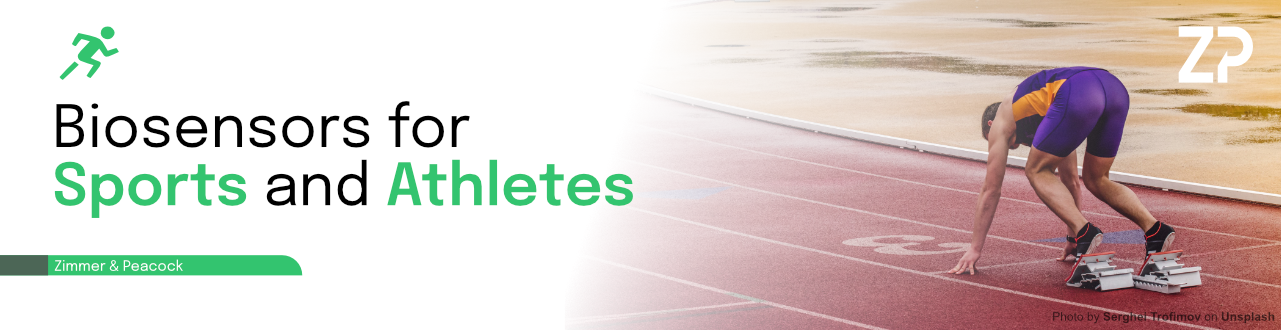 Biosensors for Sports and Athletes - zimmerandpeacock