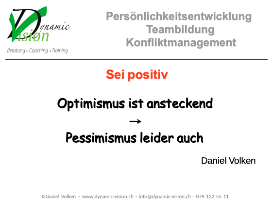 Sei positiv - dynamic-vision-persoenlichkeits Webseite!