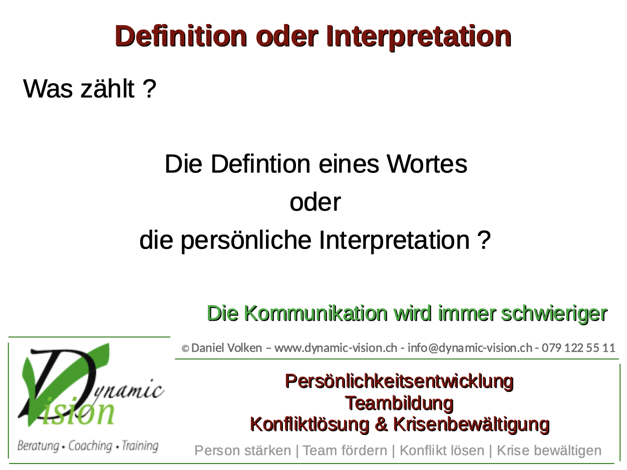 Definition oder Interpretation - dynamic-vision-persoenlichkeits Webseite!