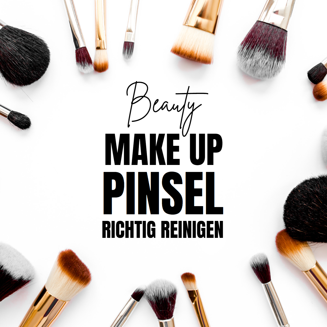 Make up Pinsel richtig reinigen - Melanie Schliecker Kosmetik ... Make up Pinsel richtig reinigen - Melanie Schliecker Kosmetik ...