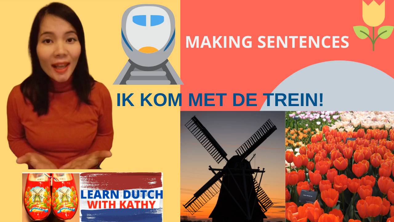 Dutch Grammar LESSON 1: How to compose simple sentences in Dutch? - De ...