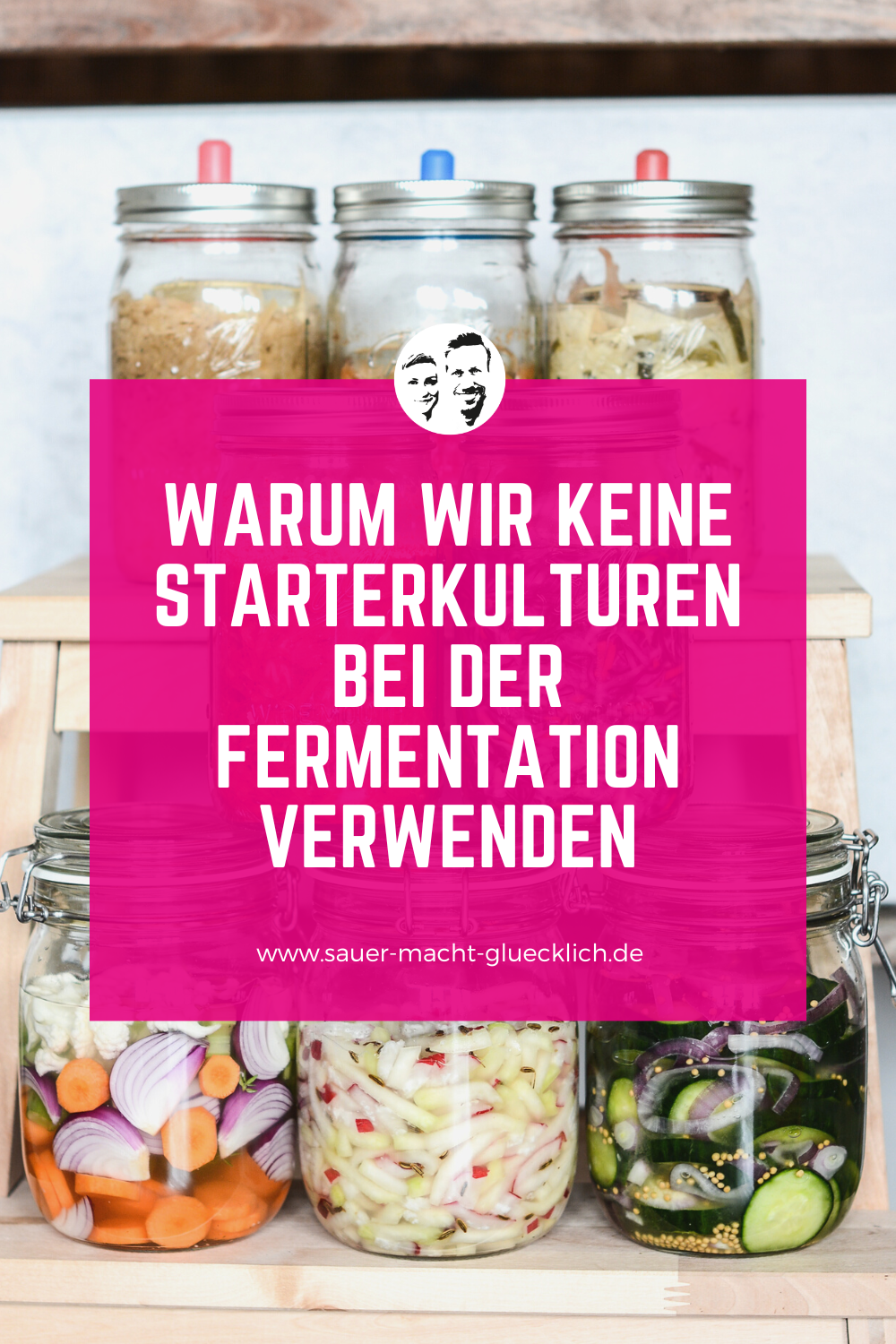 Fermentation ohne Starterkulturen - Warum wir keine Starterkulturen ...