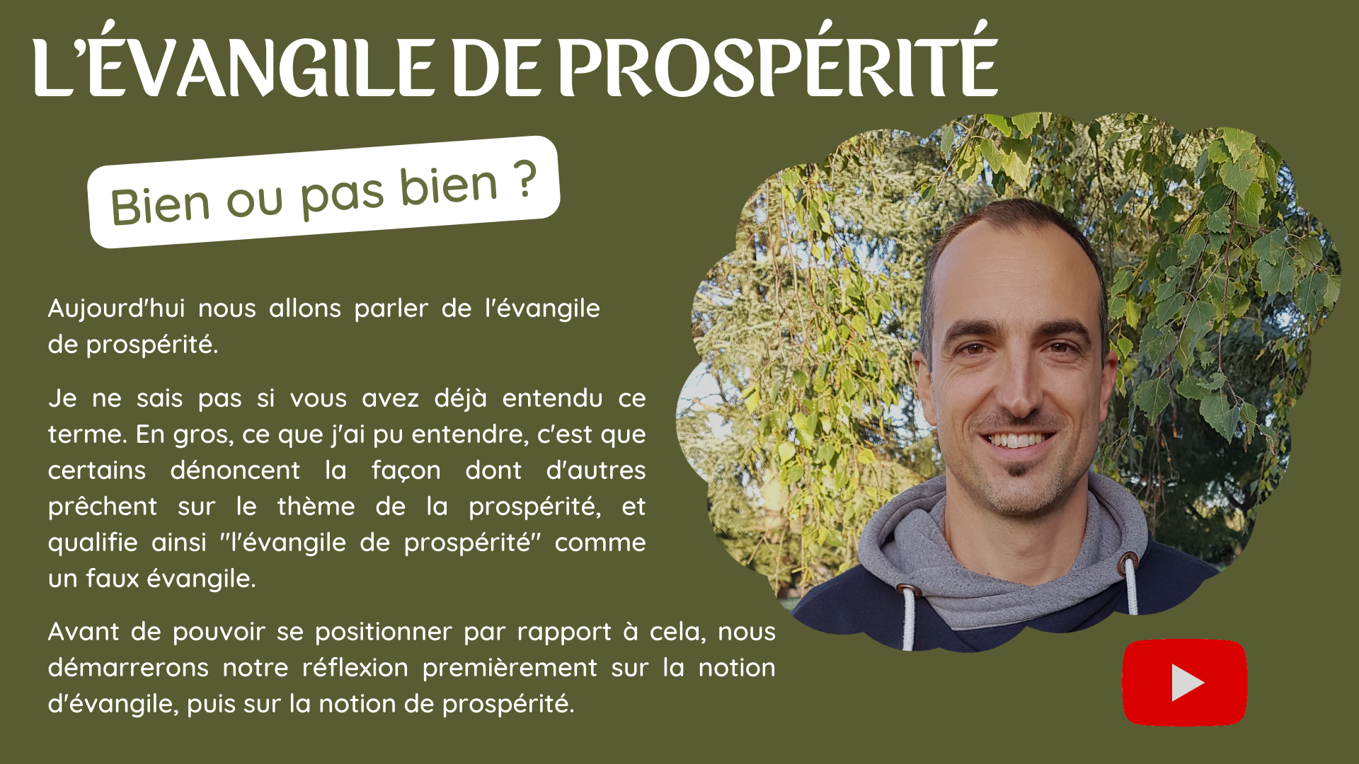 L'évangile de prospérité : bien ou pas bien ? - Il était une foi