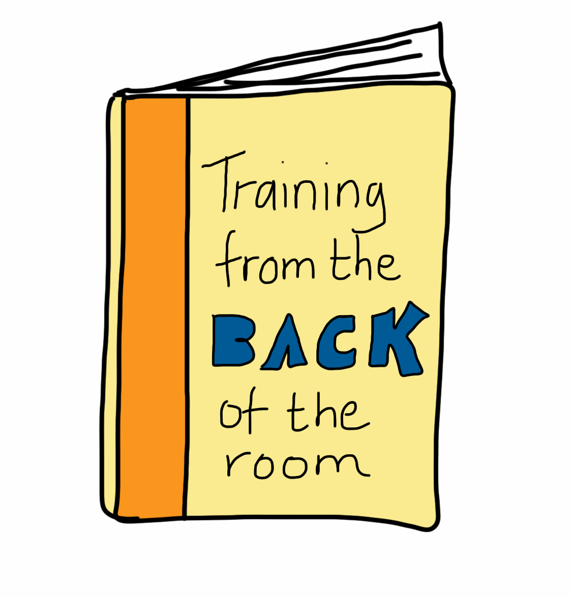 Training from the BACK of the room - StoryGuide