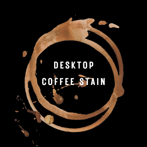 Desktop Coffee Stain - lemaongrowth
