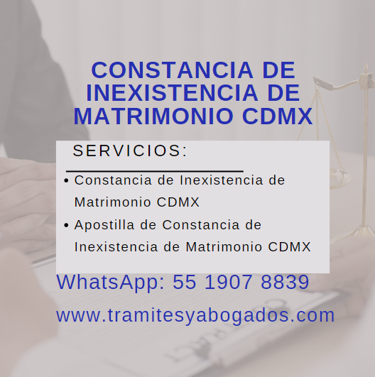 CONSTANCIA DE INEXISTENCIA DE MATRIMONIO CDMX - ABOGADOS PARA DIVORCIOS