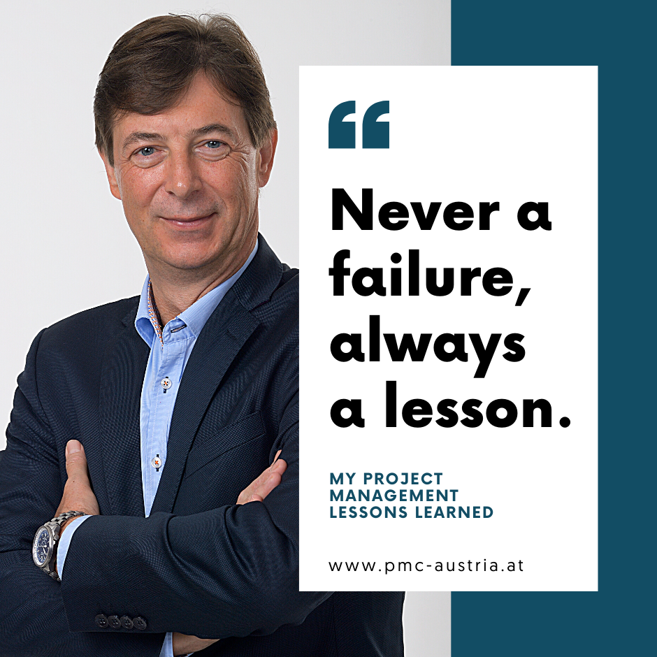Never a failure, always a lesson. Share yours! - PM&C Projektmanagement ...