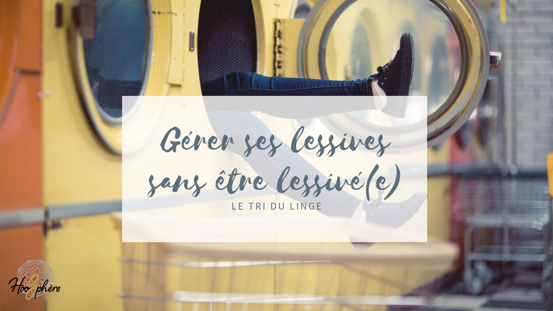Gérer les lessives sans être lessivé(e) - Le tri du linge - HooSphere