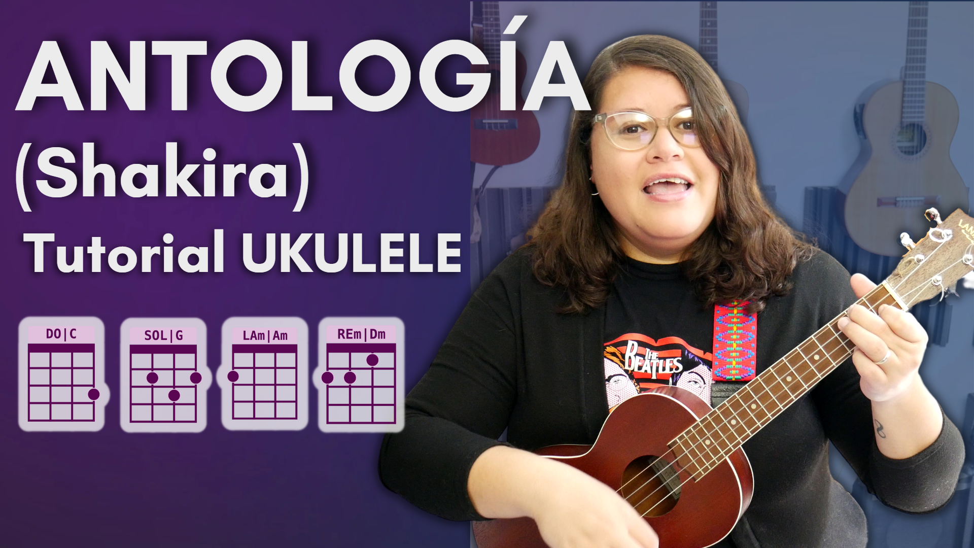 Antologia (Shakira) | Tutorial paso a paso COMPLETO - Aprendé Ukelele y ...
