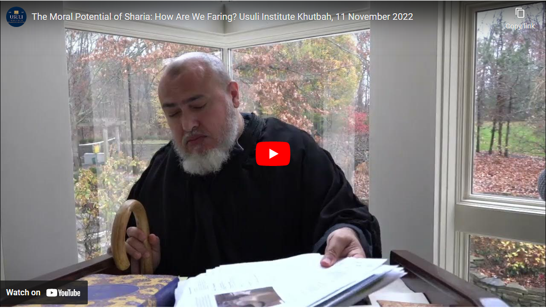 The Moral Potential of Sharia: How Are We Faring? - The Usuli Institute