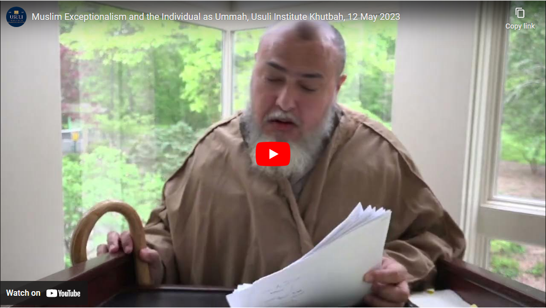 Muslim Exceptionalism and the Individual as Ummah - The Usuli Institute