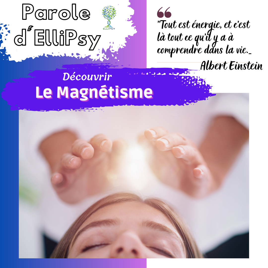 Magnetisme - Ecole Thérapies Brèves Paris Rouen - Ellipsy