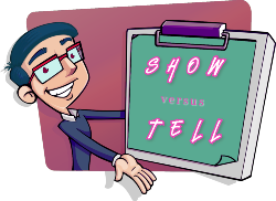 Show versus Tell - aivien-whitfields Webseite!