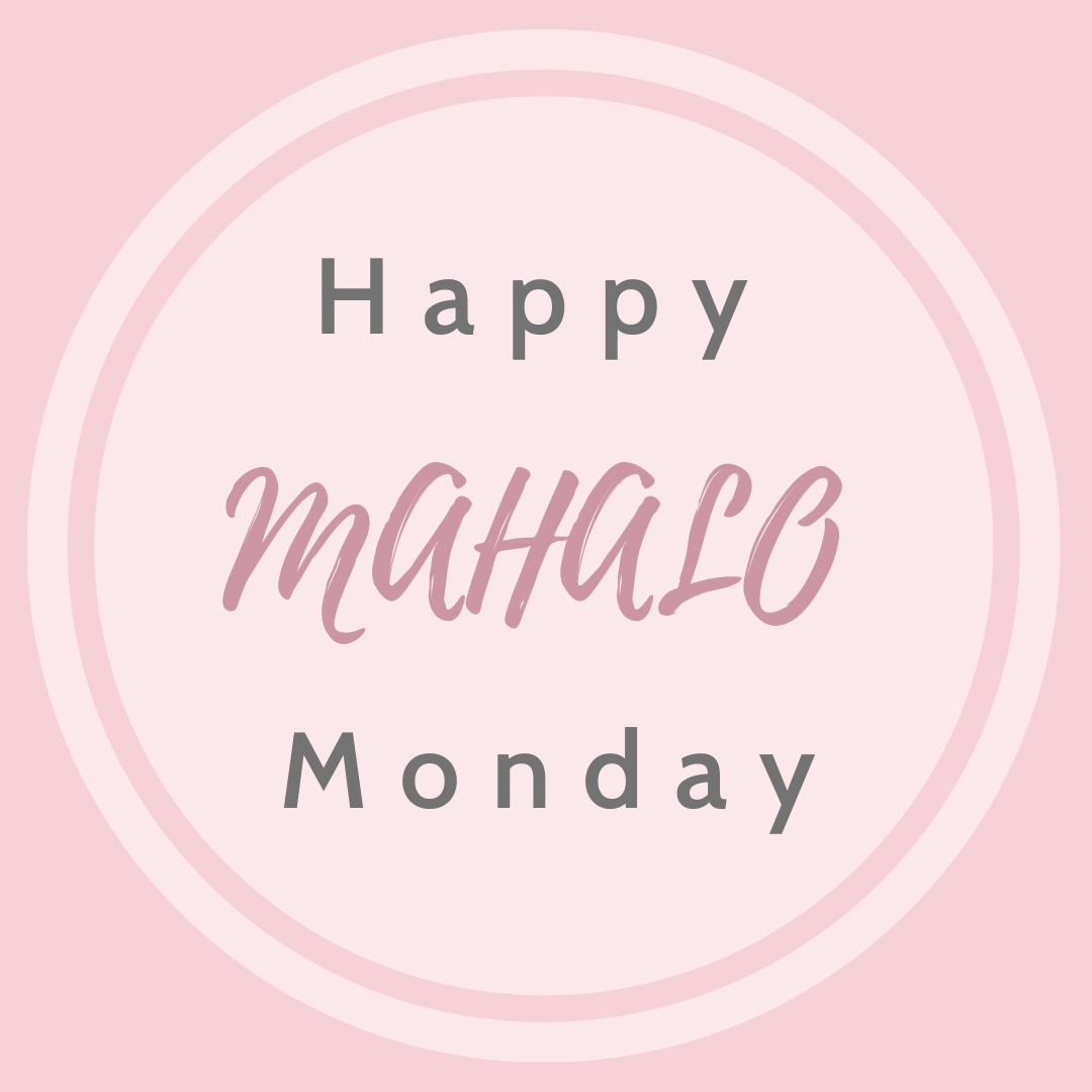Mahalo Monday - Damaris Hoppler - Coaching & Training