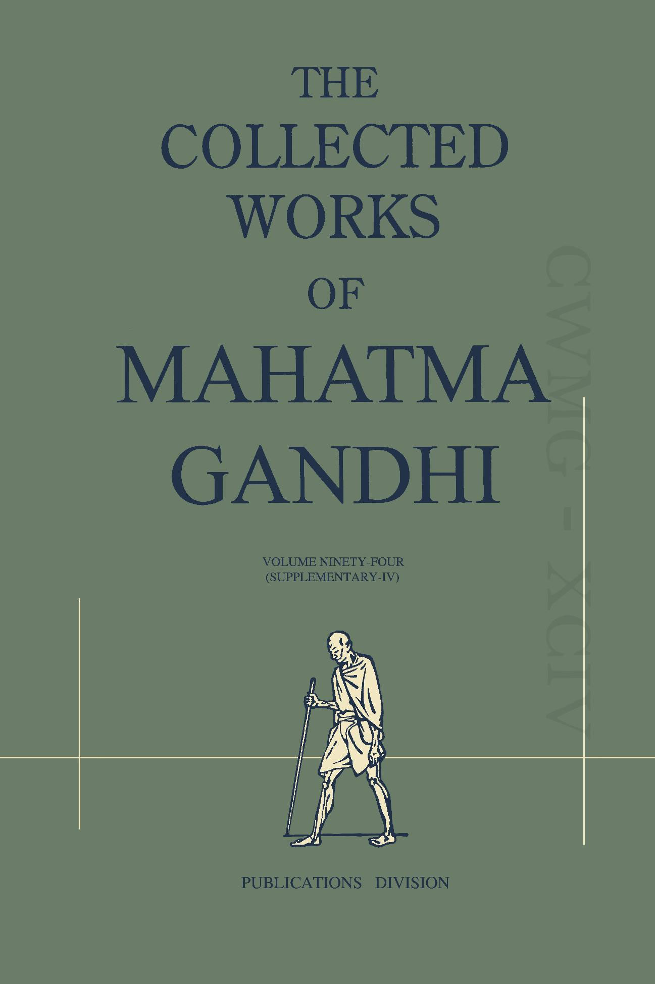 Vol. 94 - The Collected Works of Mahatma Gandhi - Writings - Archives ...
