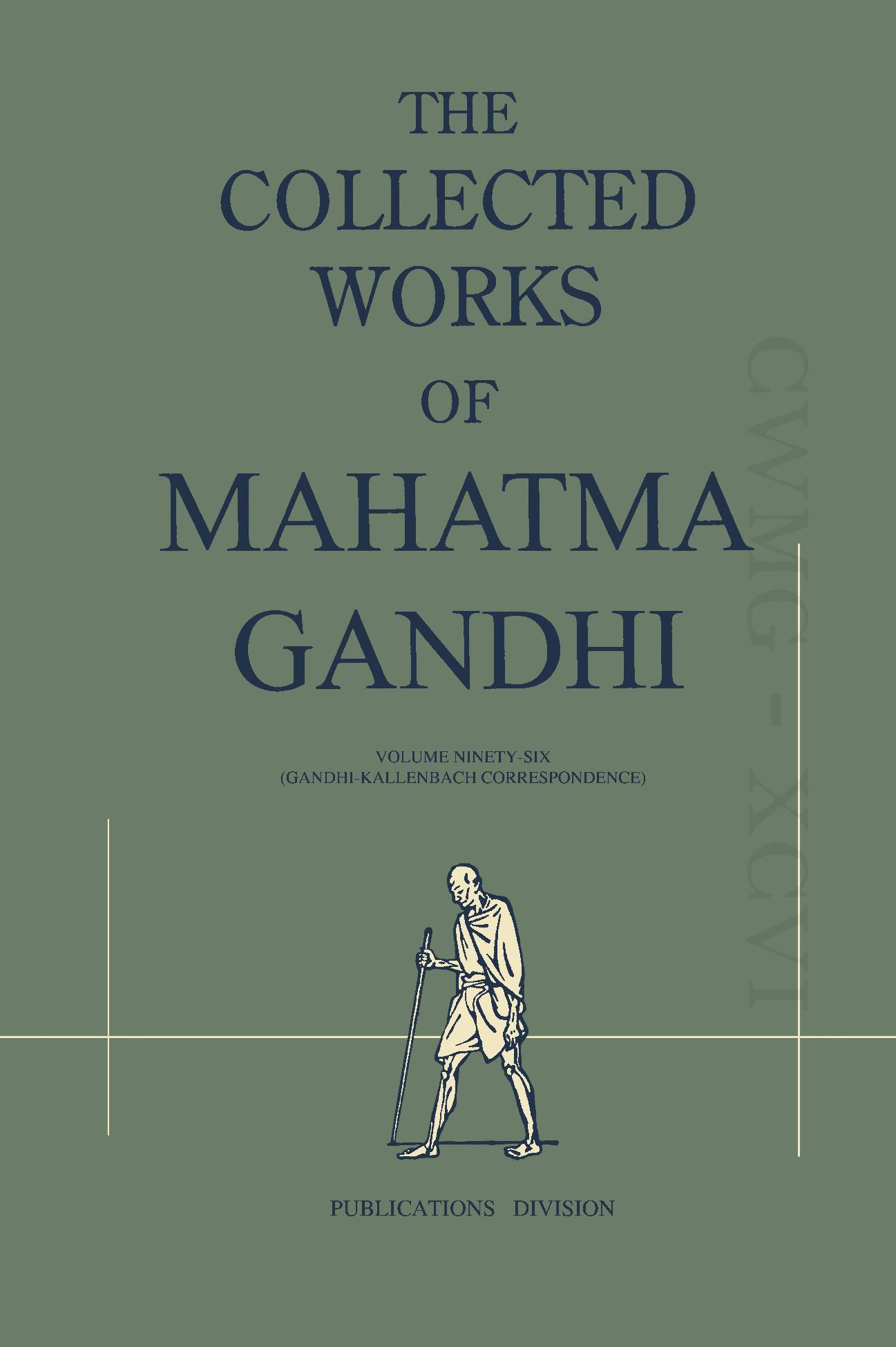 Vol. 96 - The Collected Works of Mahatma Gandhi - Writings - Archives ...