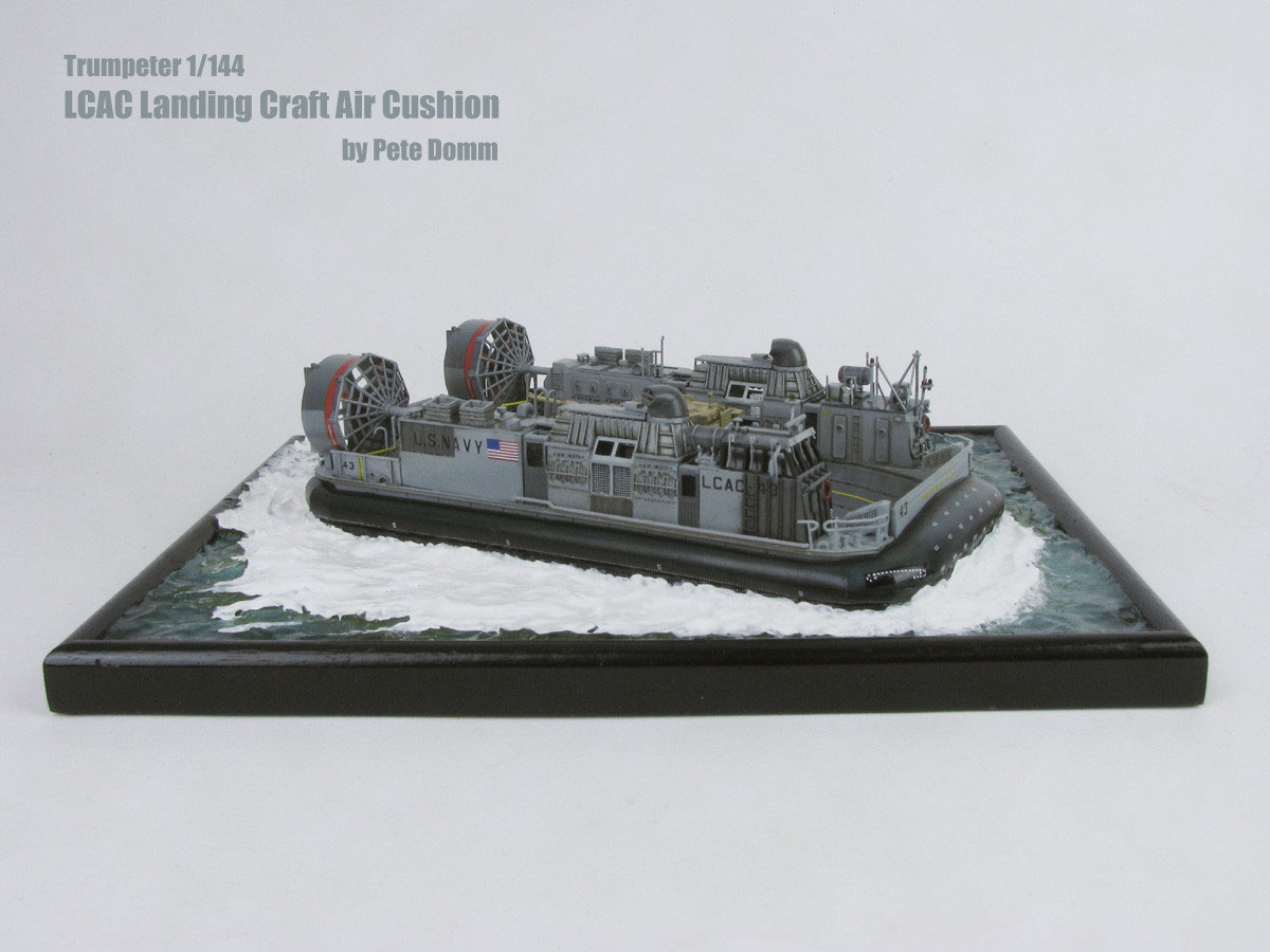 LCAC Landing Craft Air Cushion Trumpeter 1/144 by Pete Domm ...