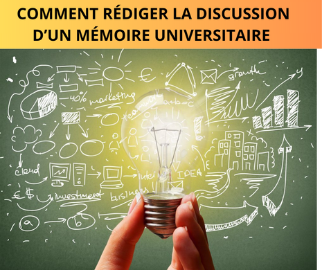 COMMENT RÉDIGER LA DISCUSSION D’UN MÉMOIRE UNIVERSITAIRE - Site de ...