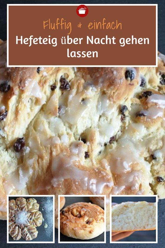 Susser Hefeteig Uber Nacht