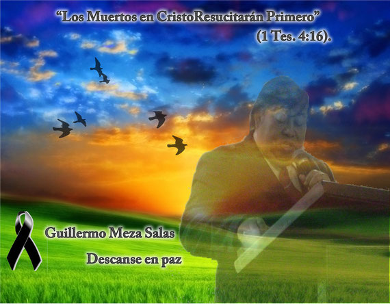 En memoria al Pastor Guillermo Meza Salas - Página Jimdo de ...