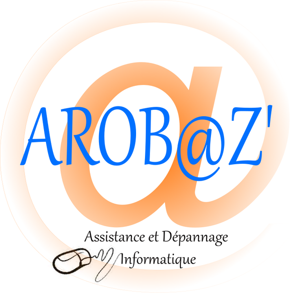 AROBAZ - DÉPANNAGE ET ASSISTANCE EN INFORMATIQUE POUR PARTICULIERS ET ...