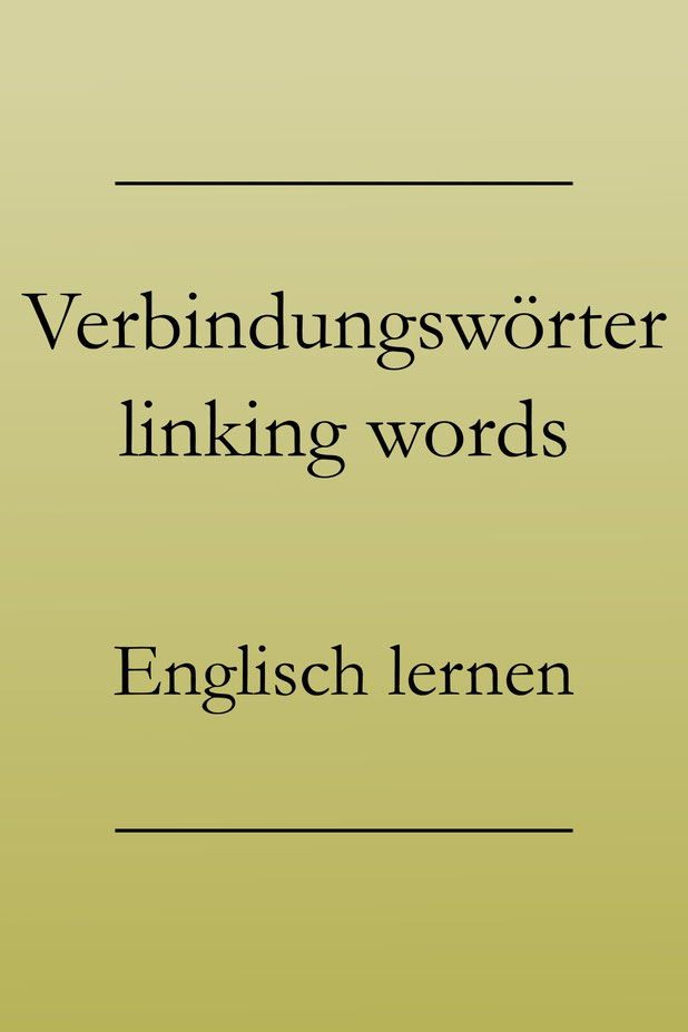 Verbindungswörter auf Englisch: Während, trotzdem, außerdem - Englisch ...