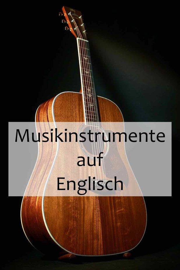 Musikinstrumente und Musikrichtungen auf Englisch | Vokabeln - Englisch ...