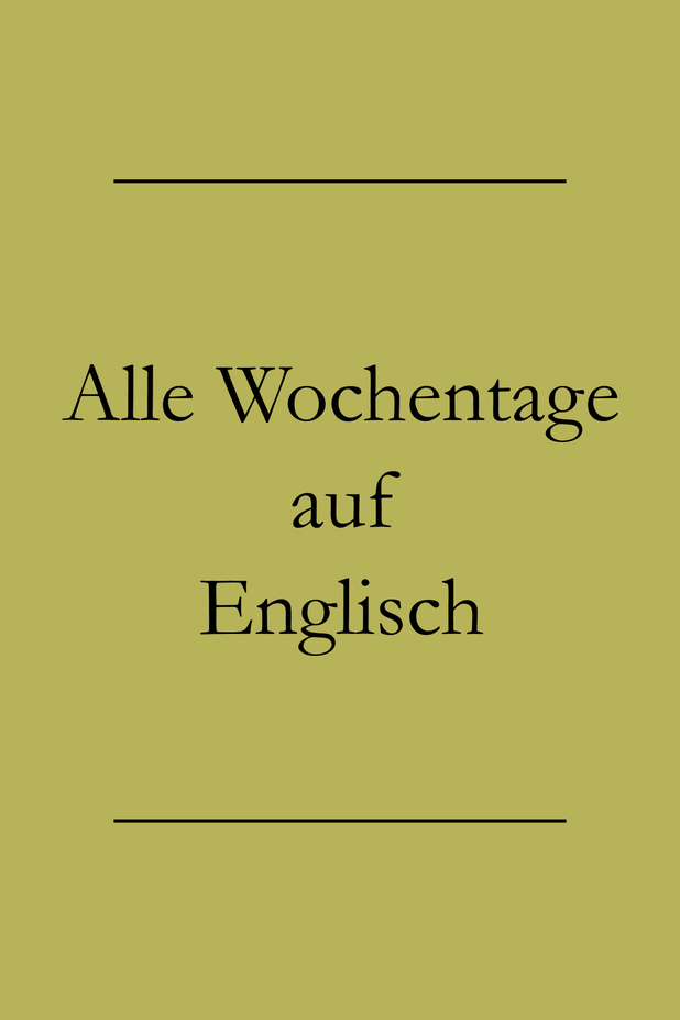 Wochentage, Monate, Jahreszeiten auf Englisch - Englisch lernen