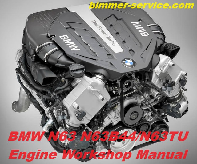 Bmw N63 N63В44/N63TU Engine Workshop Manual - Free PDF's