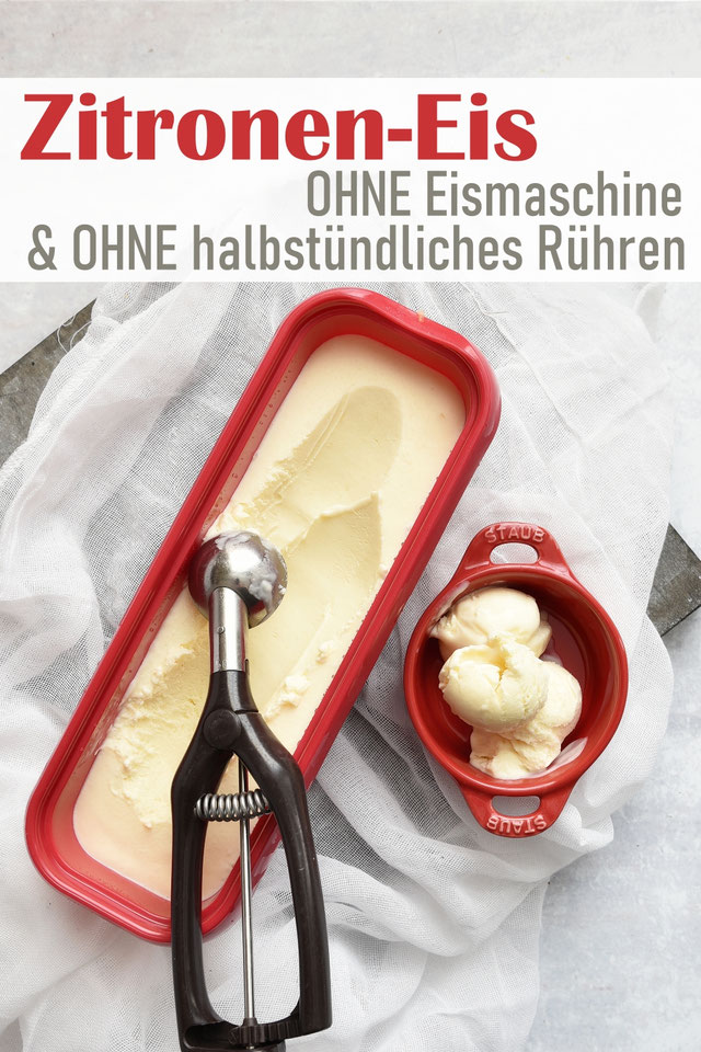 Zitronen-Eis. Ohne Eismaschine, ohne Rühren. - mix dich glücklich (Thermomix-Rezepte)