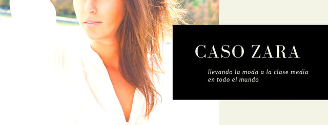 Caso Zara - Portal de contenidos de Marketing y casos de estudio