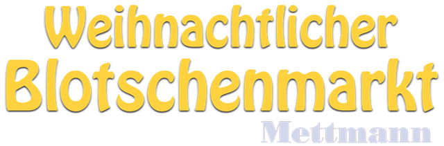 Der Traditionsweihnachtsmarkt - Blotschenmarkt Mettmann