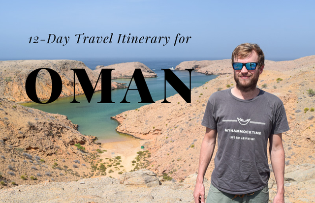 12 Days in Oman -The Ultimate Travel Itinerary & Guide - MyHammockTime ...