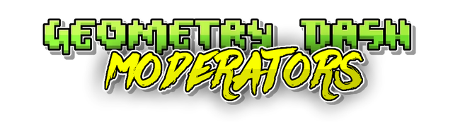 GD Moderators List - Geometry Dash Moderators