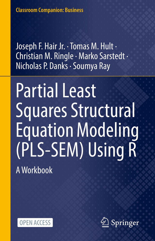 Partial Least Squares Structural Equation Modeling Pls Sem Using R