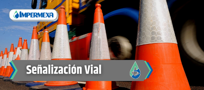 Señalización y Seguridad Vial - Impermexa