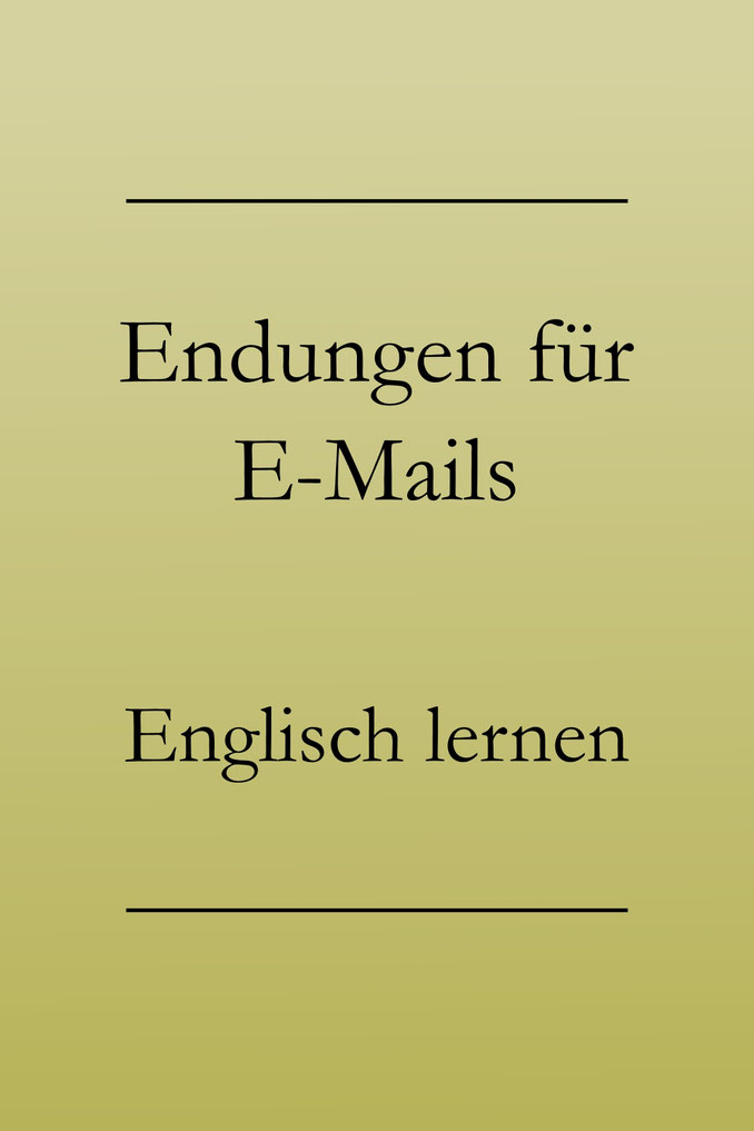 E-Mails auf Englisch: Das Ende formulieren - Englisch lernen